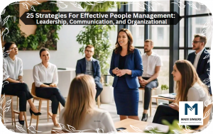 25 Proven People Management Strategies for Effective Leadership and ...