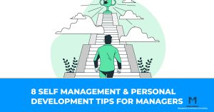 8 Self Management and Personal Development Tips for Managers | Mads ...