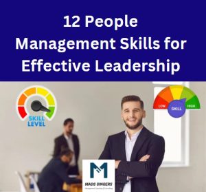 12 People Management Skills for Effective Leadership | Mads Singers ...