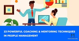 23 Powerful Coaching and Mentoring Techniques In People Management