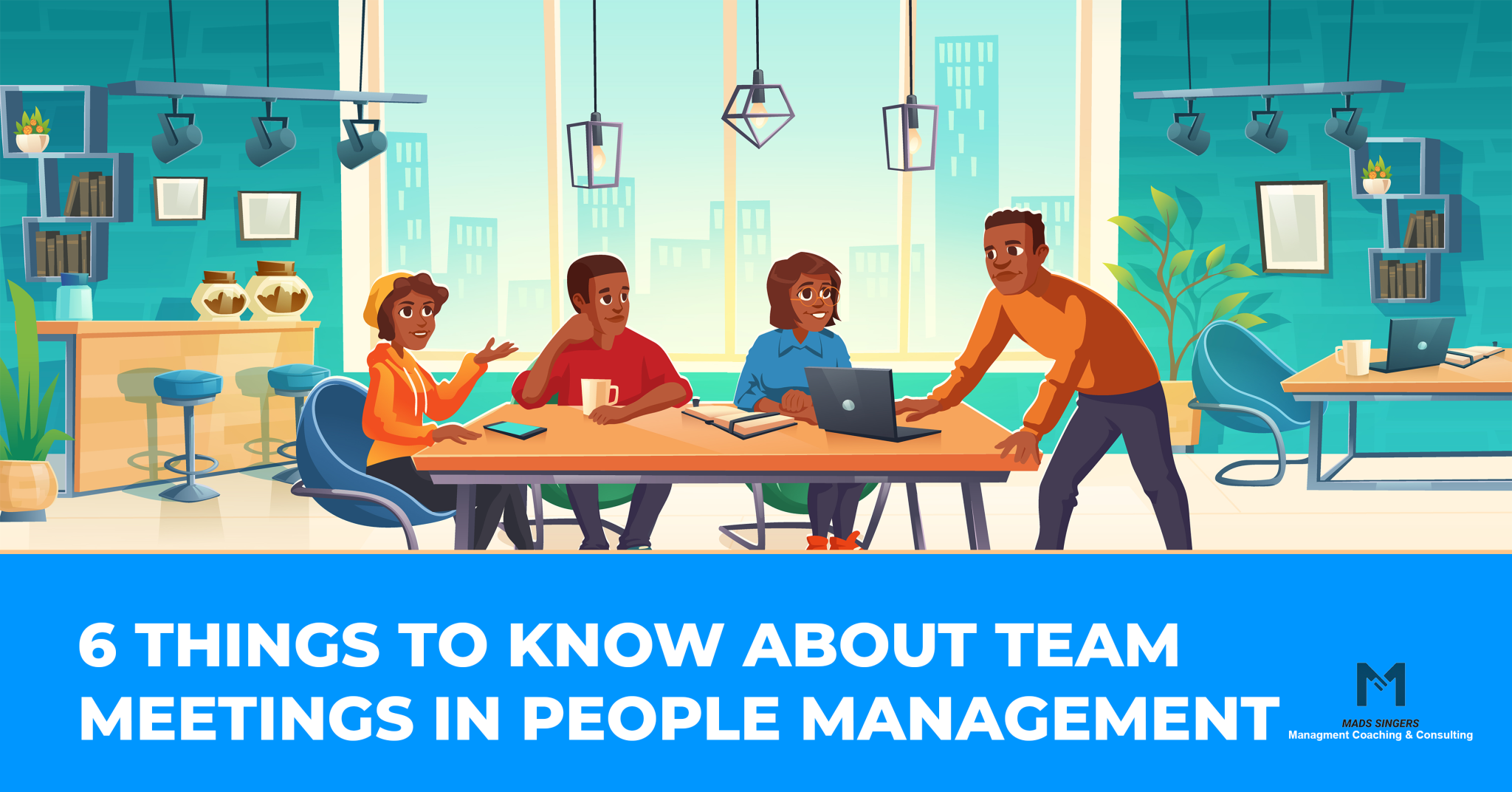 6 Things To Know About Team Meetings in People Management | Mads ...